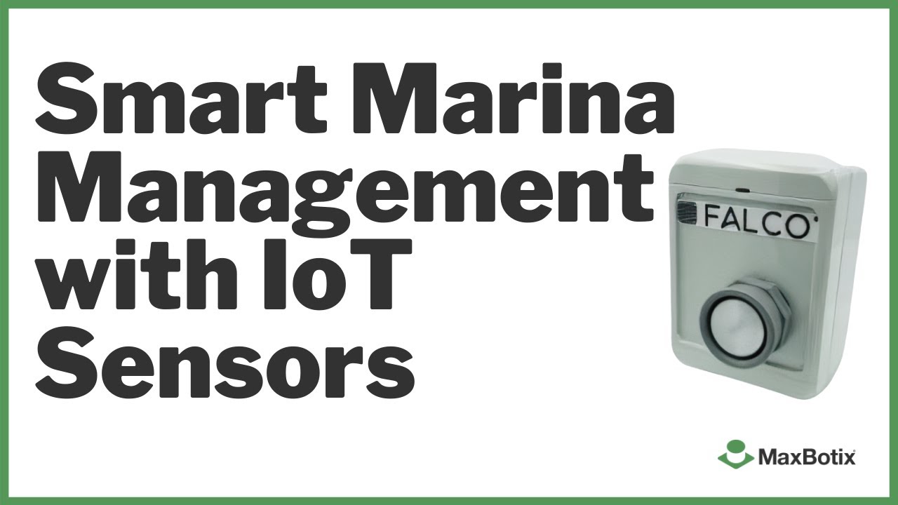 Smart Marina Management with IoT Sensors [Falco Collaborator Case Study ...
