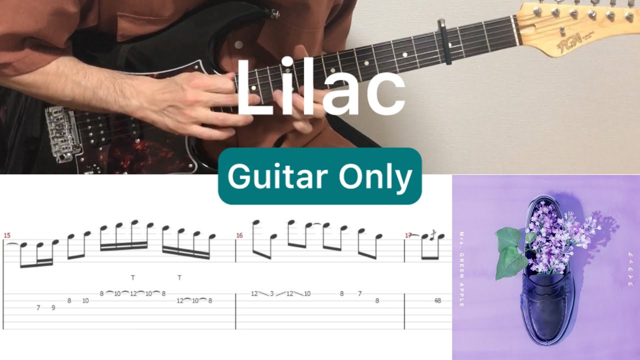 Mrs. GREEN APPLE - ライラック Lilac (Guitar Only)(guitar cover with tabs ...