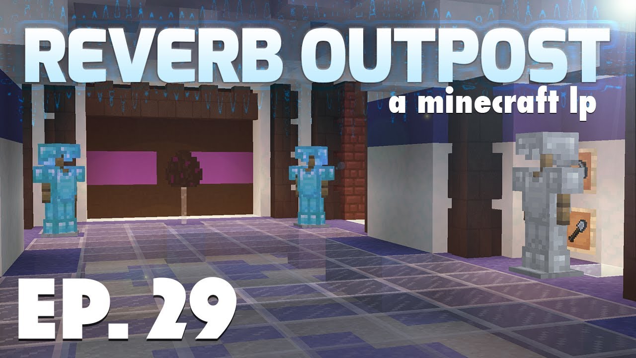 Ep 29: Relic Room | Reverb Outpost: A Minecraft LP | Season 2 - YouTube