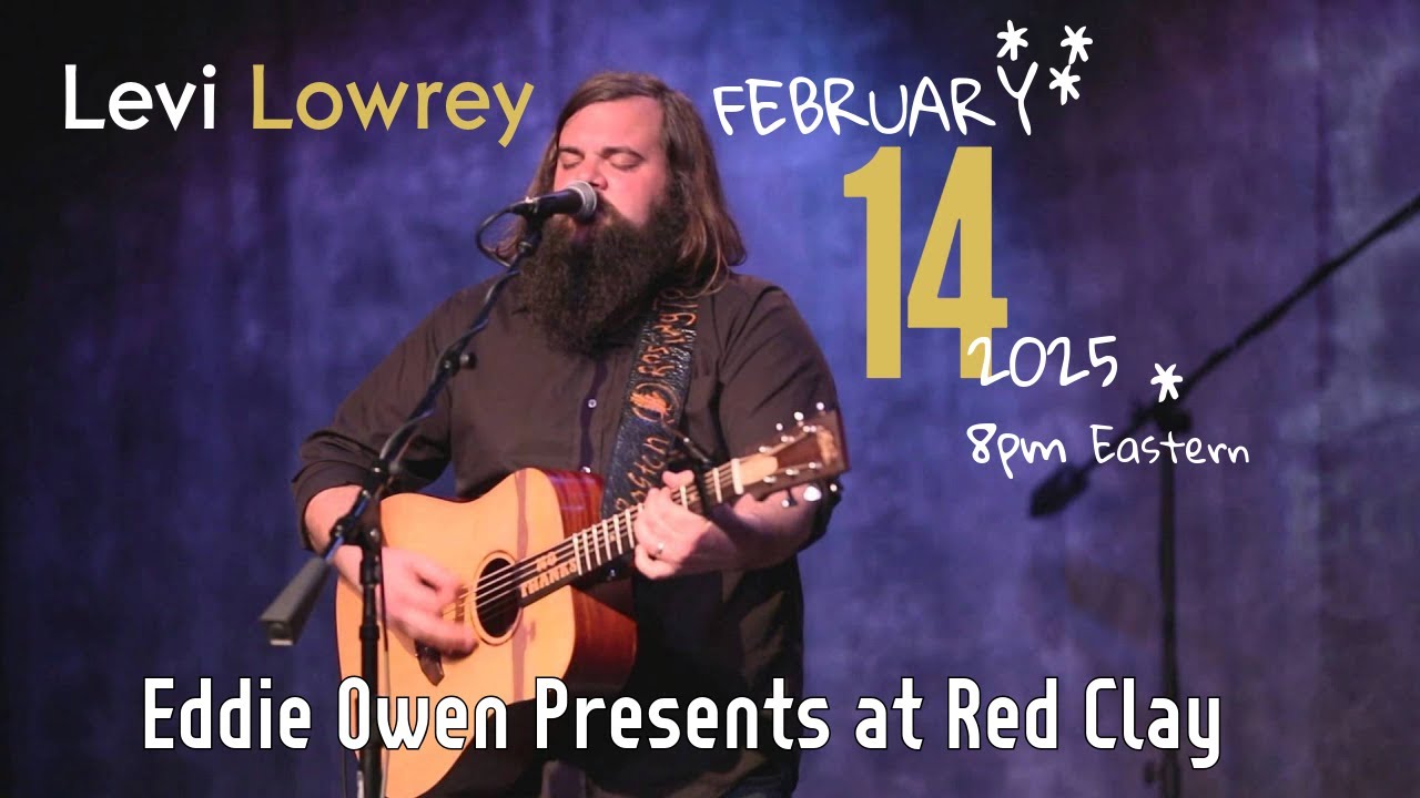 Eddie Owen Presents: LEVI LOWREY Valentine's LIVESTREAM 2/14/2025 - YouTube