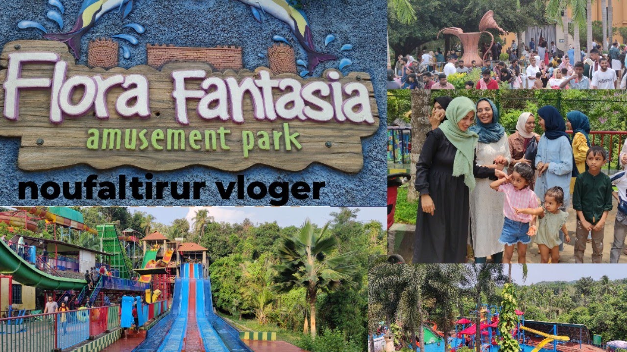 AMUSEMENT PARK VALANCHERY VENGAD FLORA FANTASIA ഇവിടെ കുട്ടികൾക്കുംമുതി ...