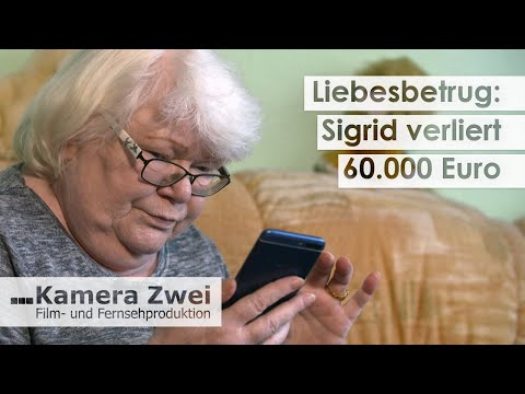 Love-Scamming: Sigrid verliert 60.000 Euro an Liebesbetrüger | Kamera Zwei