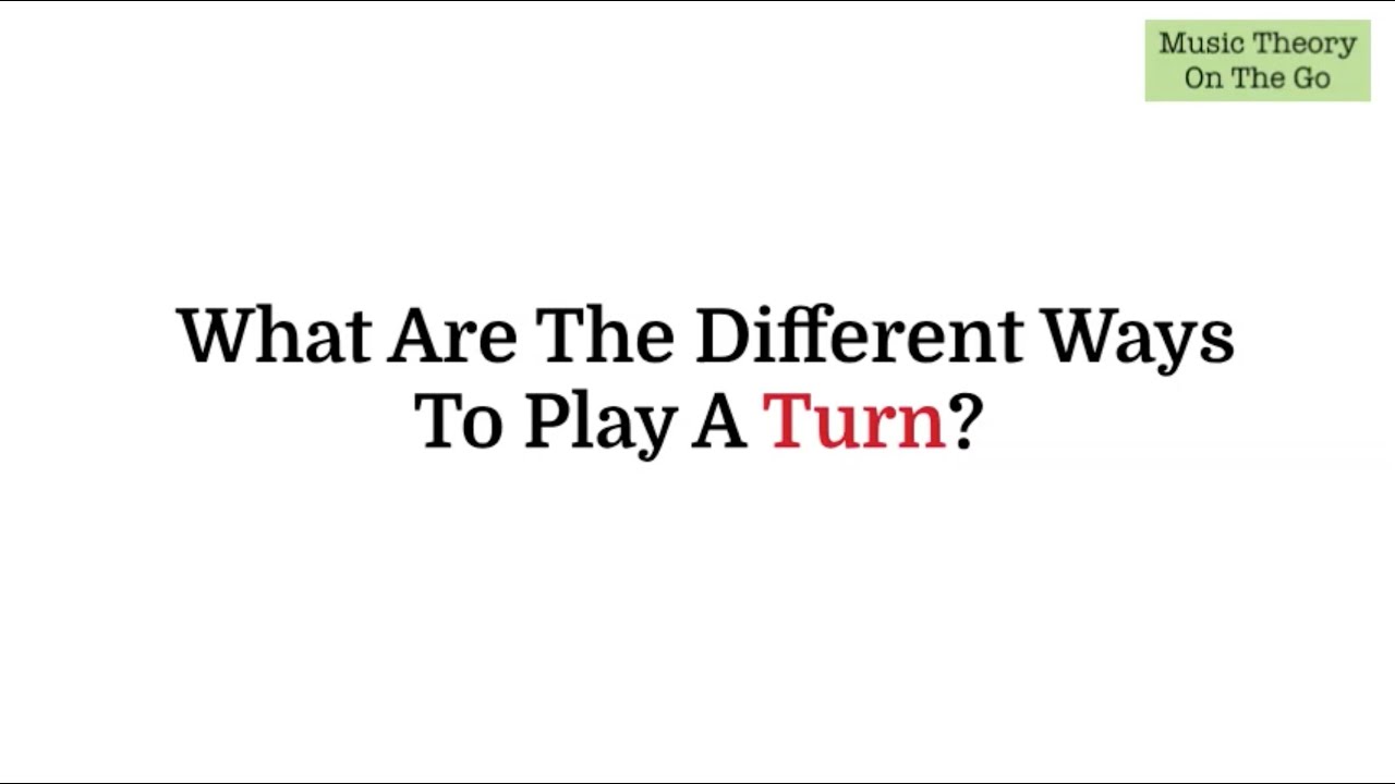 What are the different ways to play a Turn? - YouTube