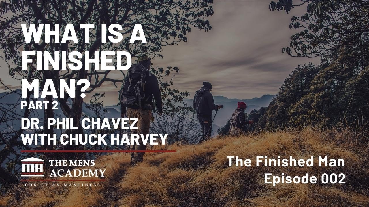 What Is A Finished Man Part II | The Finished Man 002 - YouTube