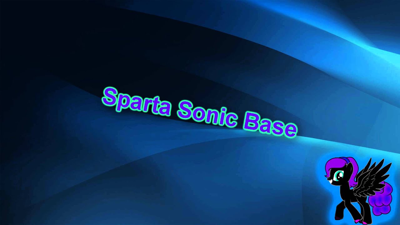 Sparta Sonic Base (-Reupload-) - YouTube
