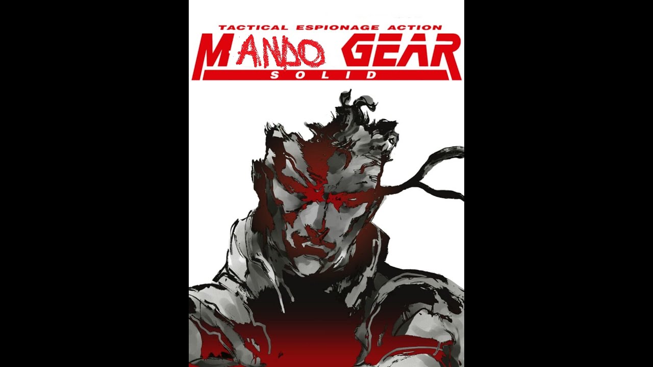 Mando Gear Solid - YouTube