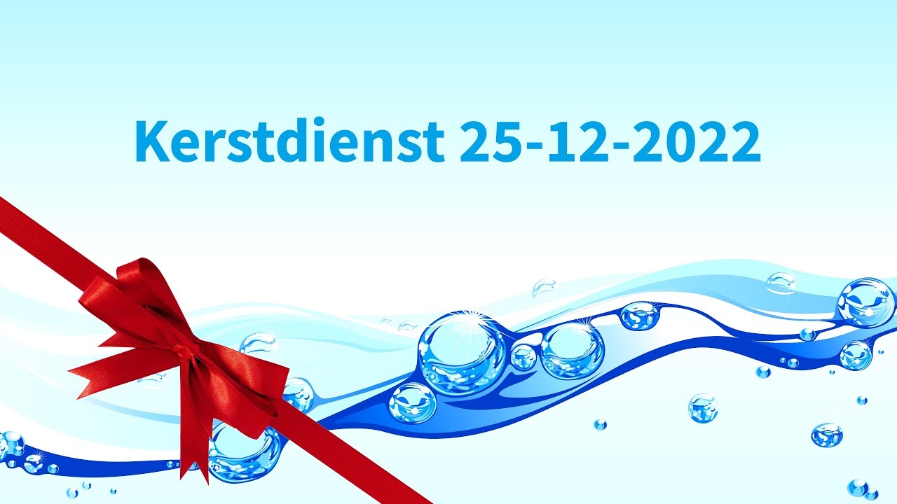 Kerstdienst 25-12-2022 || Live || Levend Water Hoensbroek - YouTube