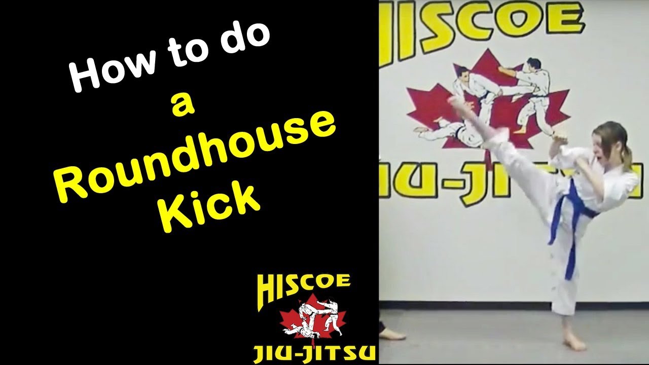How to do Roundhouse kick - Hiscoe Jiu-Jitsu - YouTube