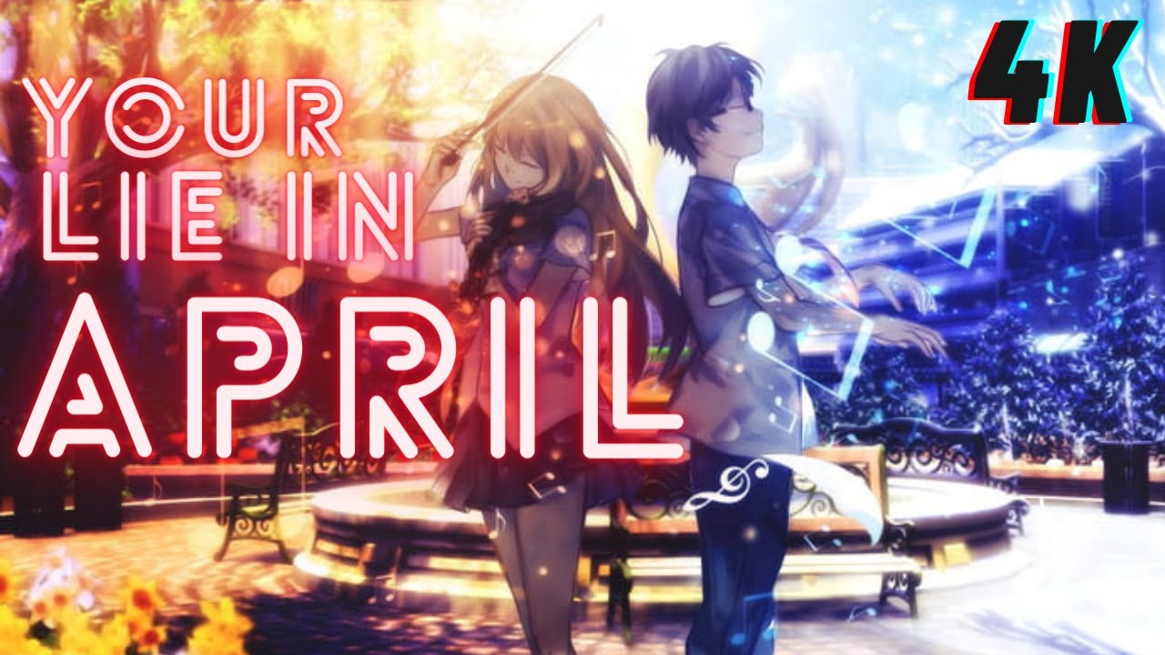 Your Lie In April x Love Story [ 4K EDIT ] - YouTube