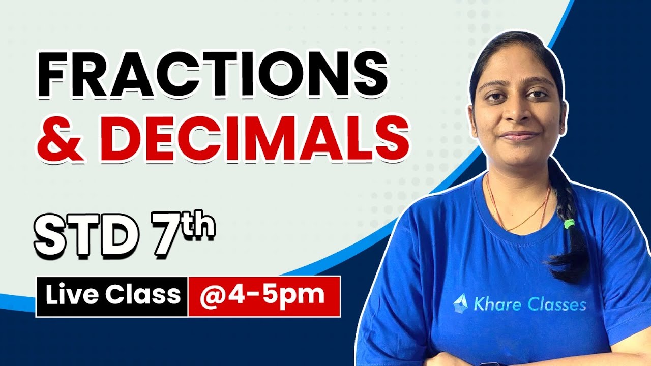 Fractions and Decimals | Part - 2 | Grade 7 - YouTube