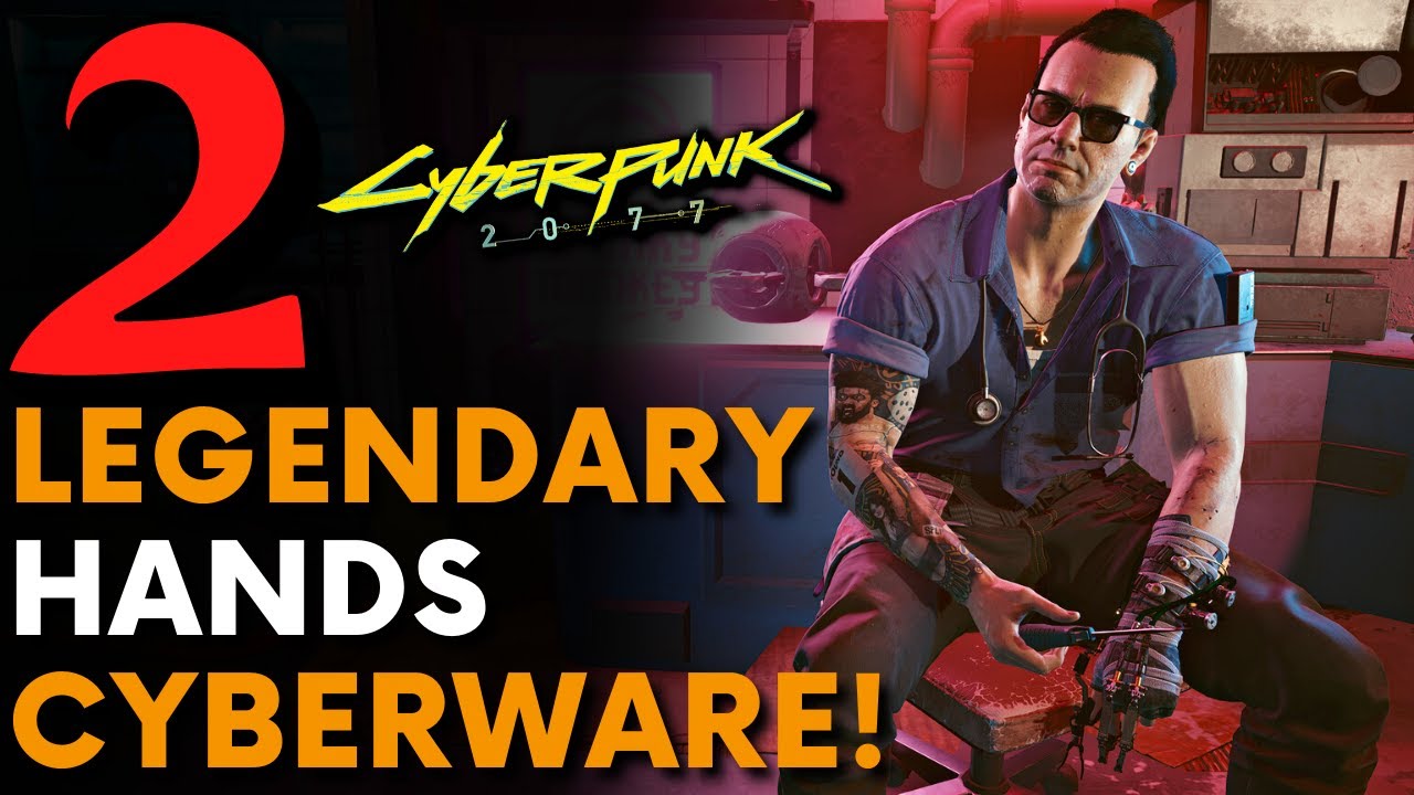 Cyberpunk 2077 - 2 Legendary Hands Cyberware Locations!! (Smart Link ...