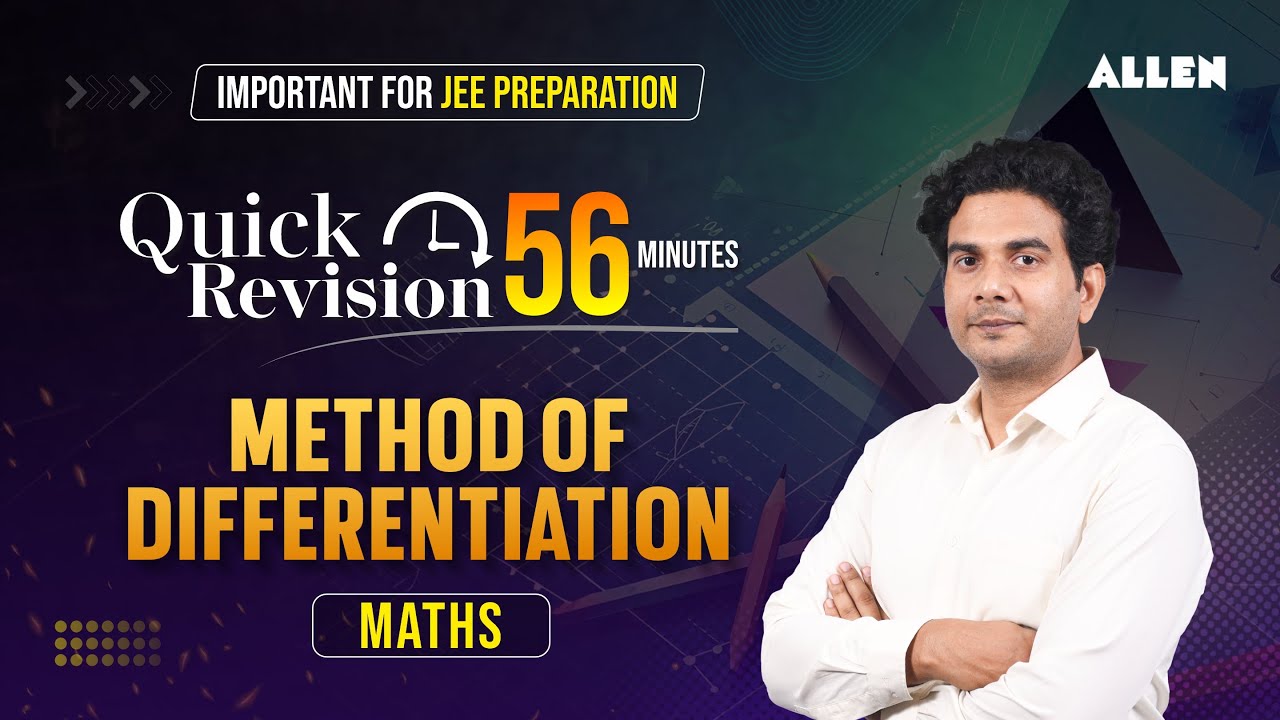 Methods of Differentiation | Quick Revision in 56 Minutes | JEE 2024 📚 ...