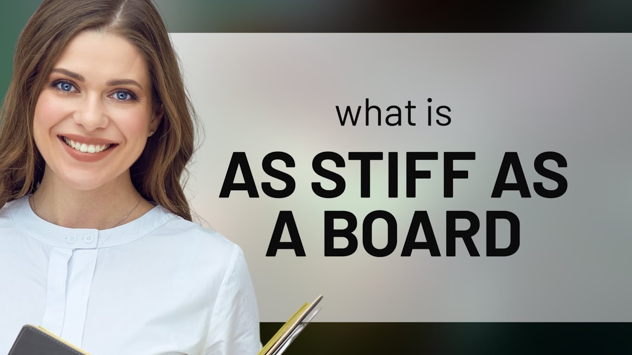 Unraveling Idioms: "As Stiff as a Board" Explained - YouTube