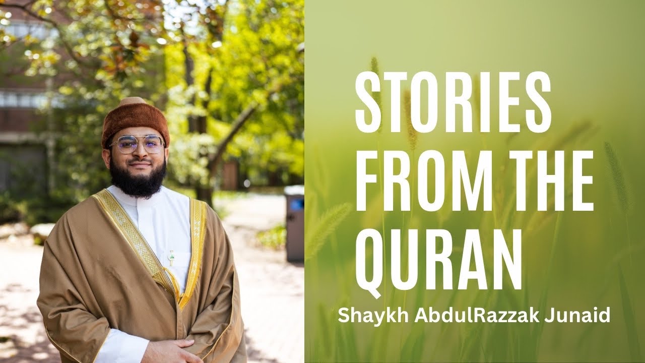 Yusuf 7 عليه السلام | Quranic Stories | Dr AbdulRazzak Junaid - YouTube