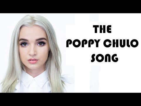 The Poppy Chulo Song - Poppy Chulo Şarkısı (papi chulo remix)