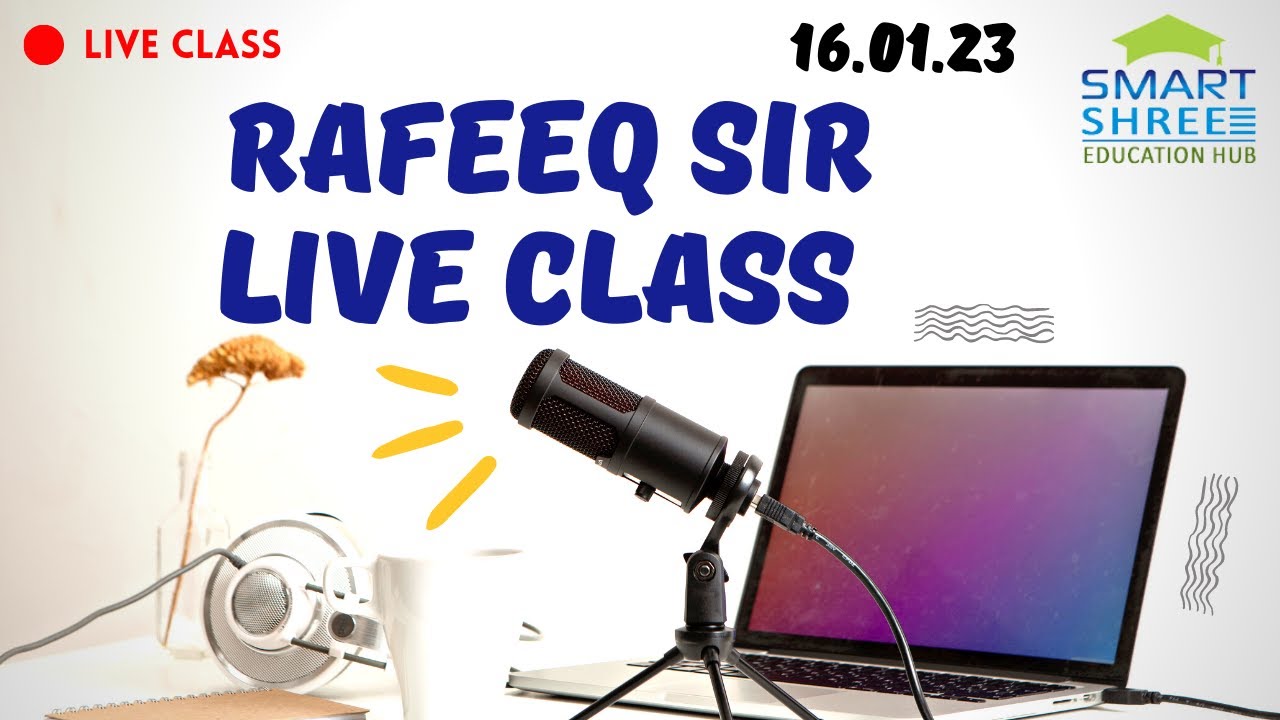 RAFEEQ SIR LIVE RECORDED CLASS 16.01.2023 - YouTube