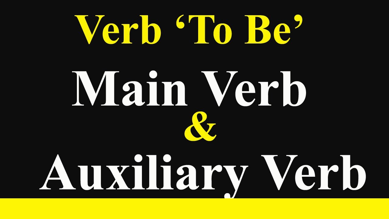 How to Use 'To Be' in English | Main verb & Auxiliary verb - YouTube