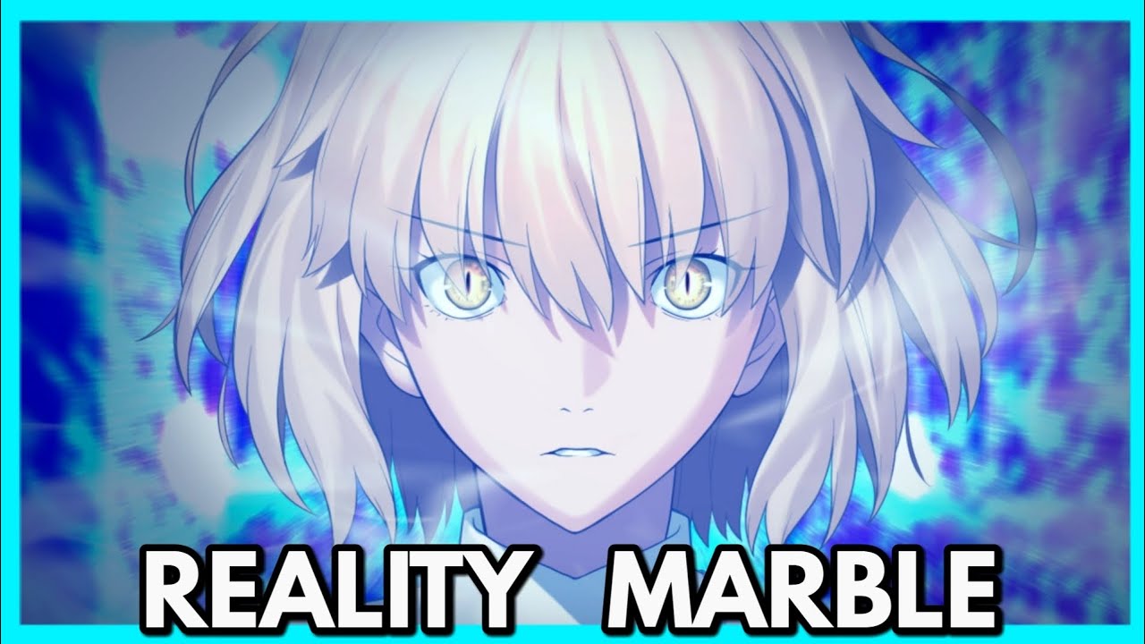 NASUVERSE - TUDO O QUE VOCÊ PRECISAR SABER SOBRE REALITY MARBLE ||FATE SÉRIES - YouTube