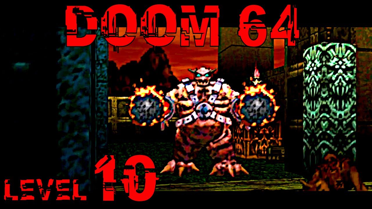 DOOM 64 | LEVEL #10 The Bleeding | Gameplay - YouTube