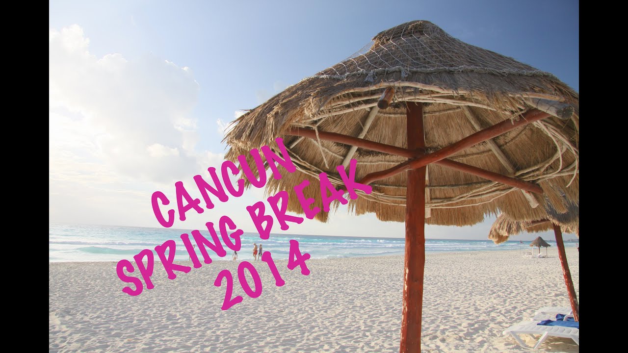 Мексика 2014. Канкун. MEXICO. CANCUN. SPRING BREAK 2014. - YouTube