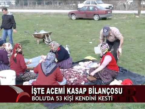 İŞTE ACEMİ KASAP BİLANÇOSU (27.09.2015 - BOLU)