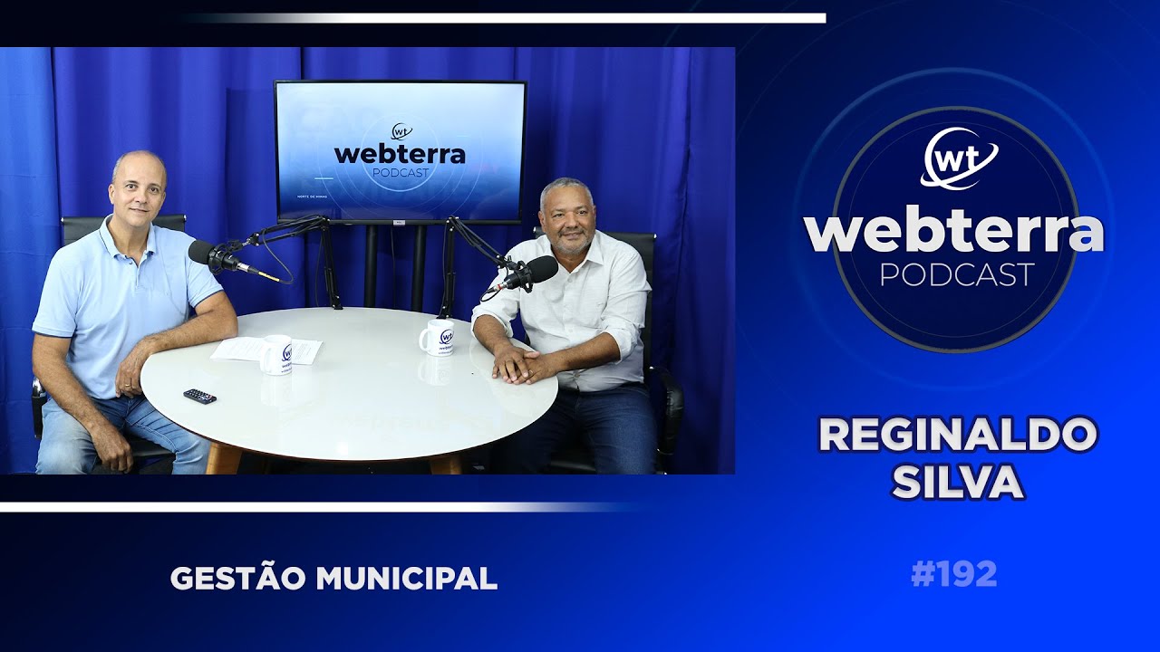 PREFEITO DE JAÍBA, REGINALDO SILVA - EPISÓDIO 192º - WEBTERRA PODCAST - YouTube