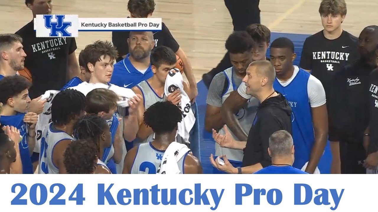 2024 Kentucky Basketball Pro Day - YouTube