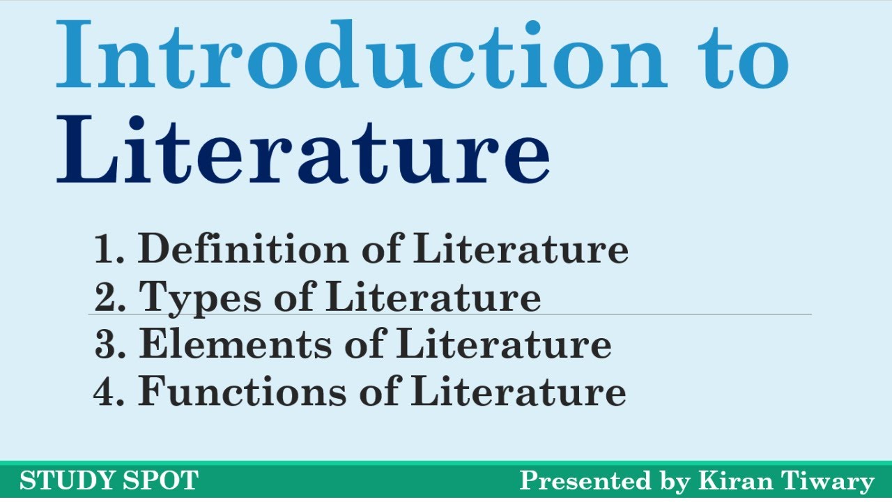Introduction to Literature: Definition,Types, Elements and Functions ...