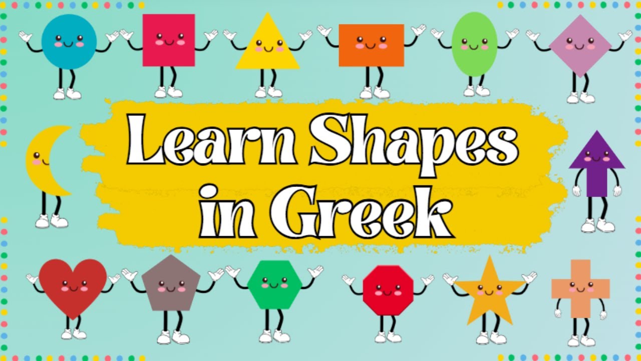 Learn Shapes in Greek for Kids | Μάθε τα σχήματα στα ελληνικά | Learn ...