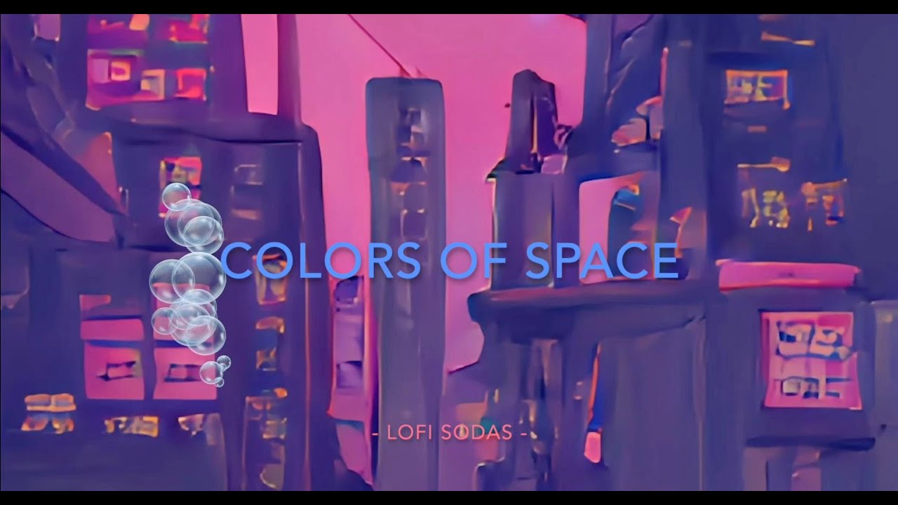 Colors of Space🌈 | Lofi colors for everybody - YouTube