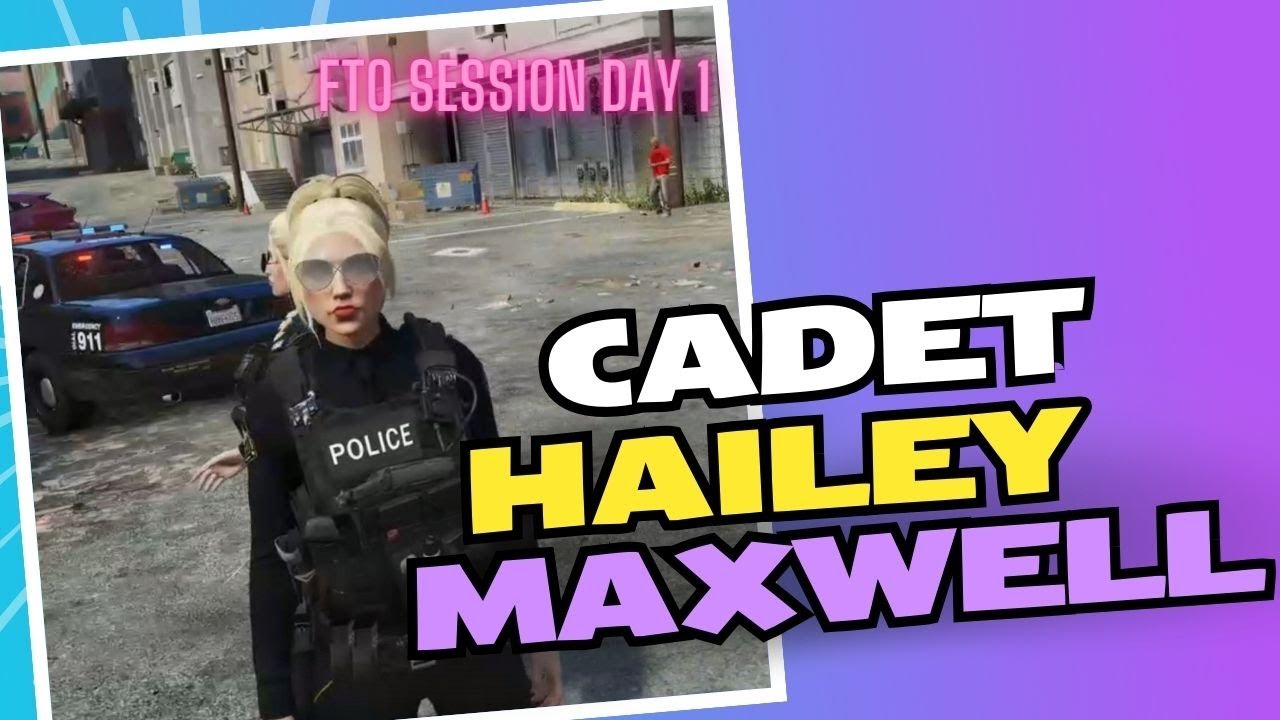 Hailey Maxwell ..Cadet session | NoPixel WL | FULL UNEDITED TWITCH VOD ...