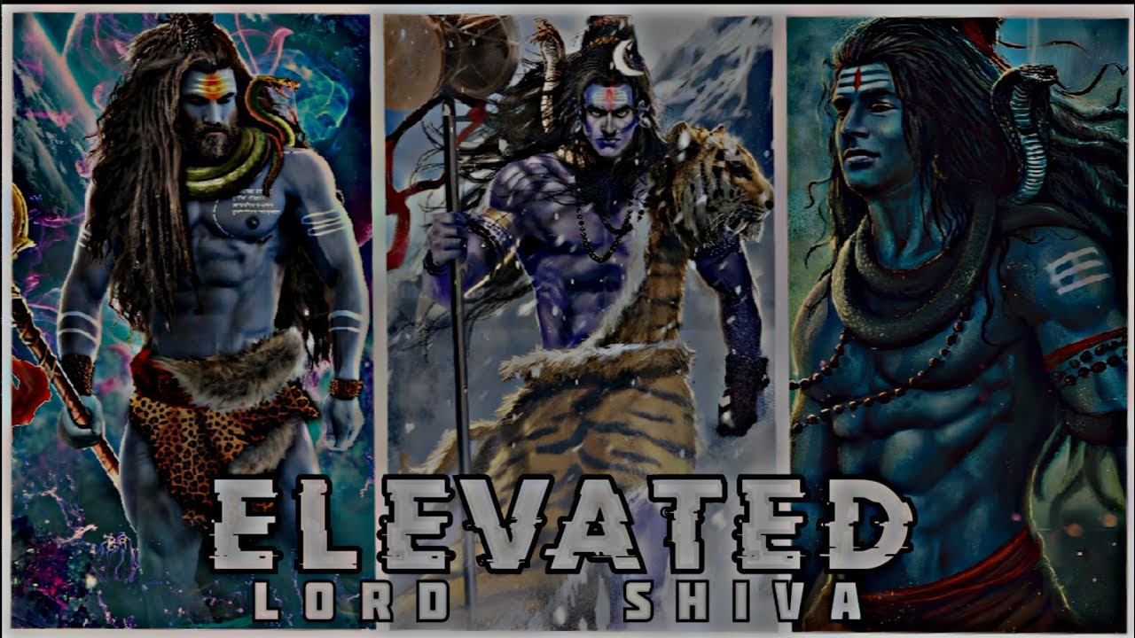 ELEVATED - LORD SHIVA EDIT 🙏 ️ THE POWER OF MAHADEV 🔱 ELEVATED X ...