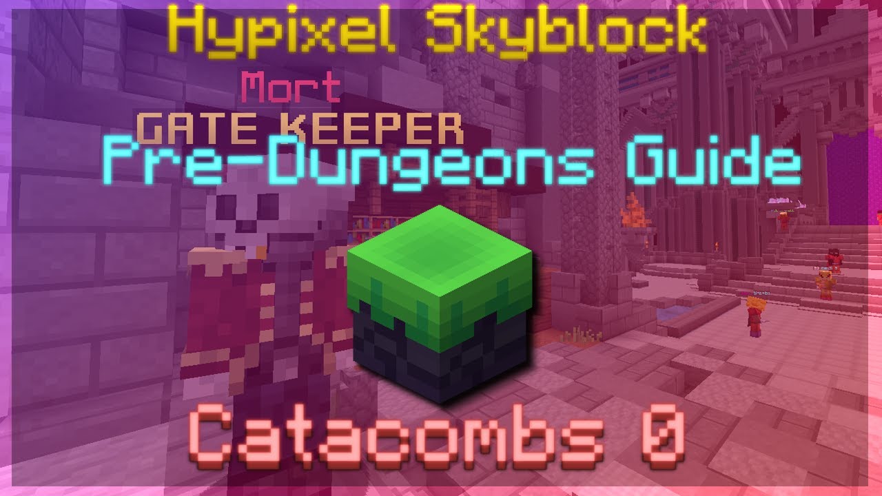 Everything you need to know before entering Dungeons on Hypixel Skyblock - YouTube