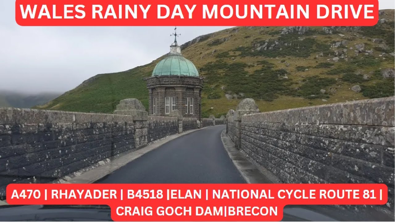 WALES MOUNTAIN DRIVE | A470 | RHAYADER |B4518 ELAN | CYCLE ROUTE 81 ...
