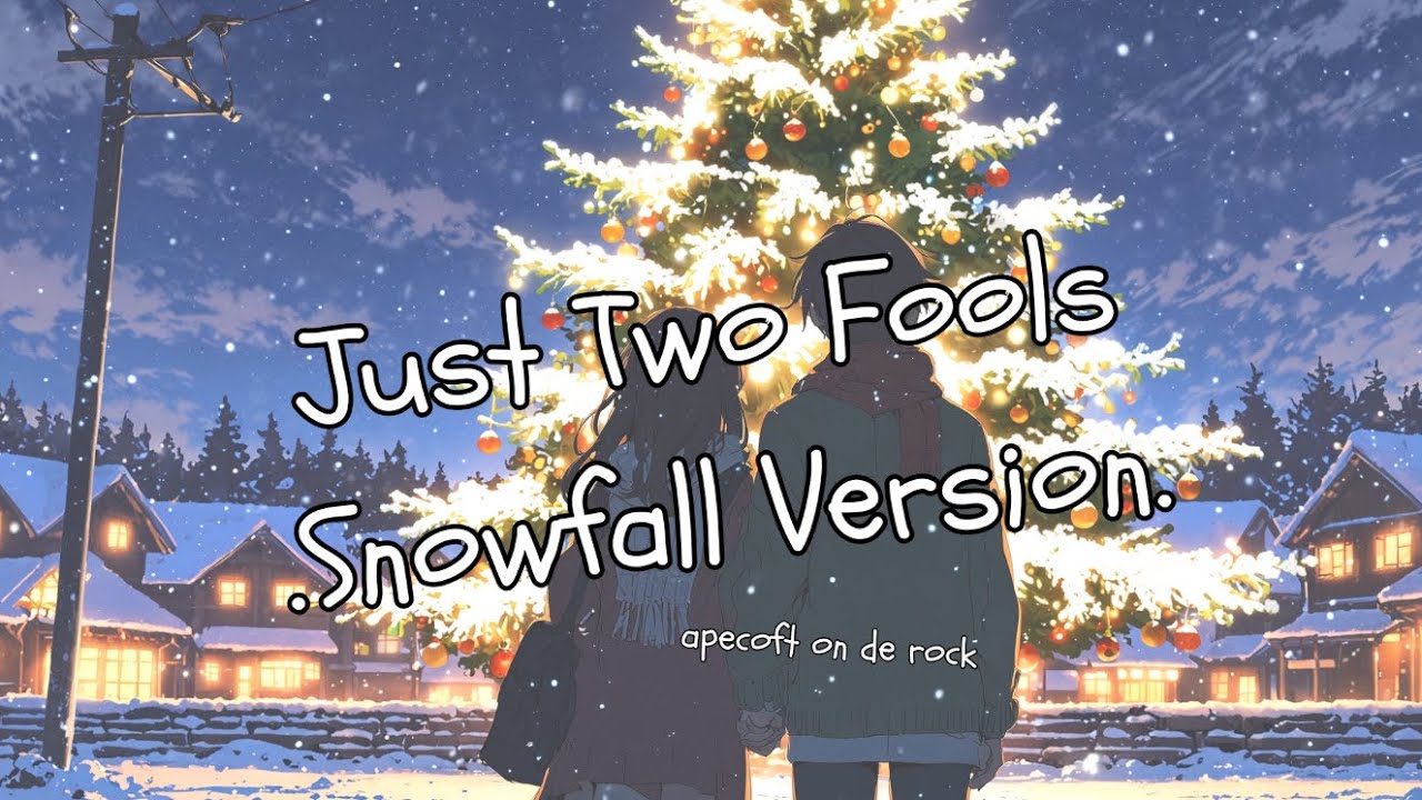 Just Two Fools 【Snowfall Version】/ Apecoft On De Rock - YouTube