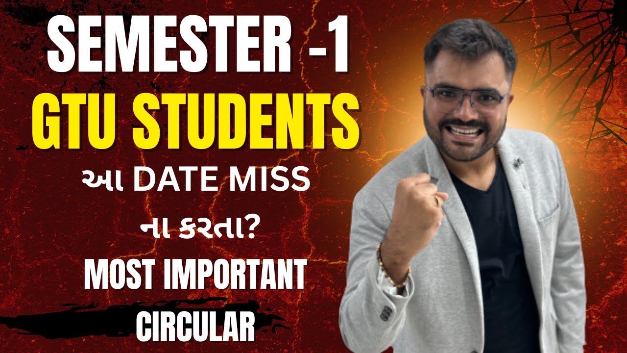 GTU - SEMESTER -1- DEGREE - MOST IMPORTANT CIRCULAR - ORIENTATION - YouTube