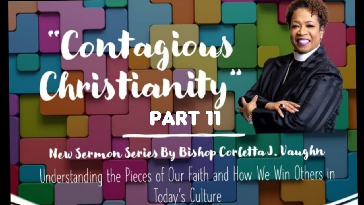 Being A Contagious Christian Part 11 "God Is Stretching Our Capacity ...