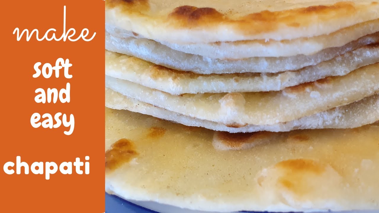 How to make easy and soft chapati - YouTube
