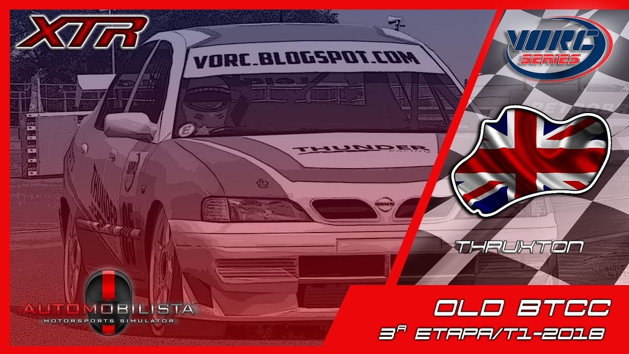 VORC Series Old BTCC @ Thruxton - 3ª Etapa T1/2018 - YouTube