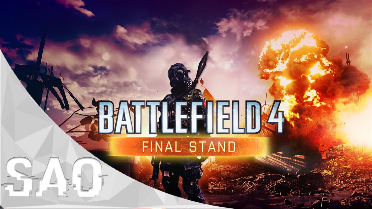 BATTLEFIELD 4 - FINAL STAND [Ядерное оружие и многое другое] - YouTube