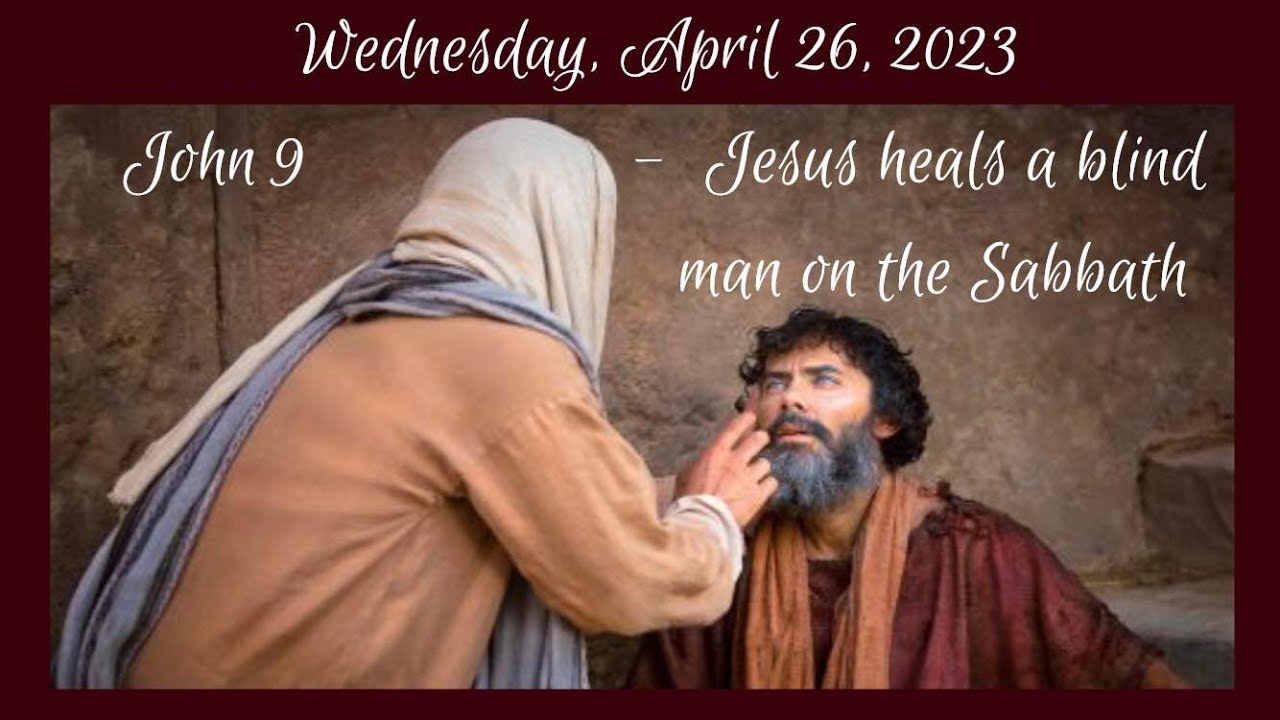 Wednesday, April 26, 2023; John 9 - YouTube