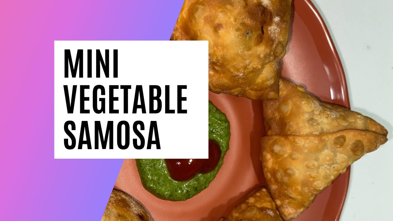 MINI VEGETABLE SAMOSA BY AAYESHA - YouTube