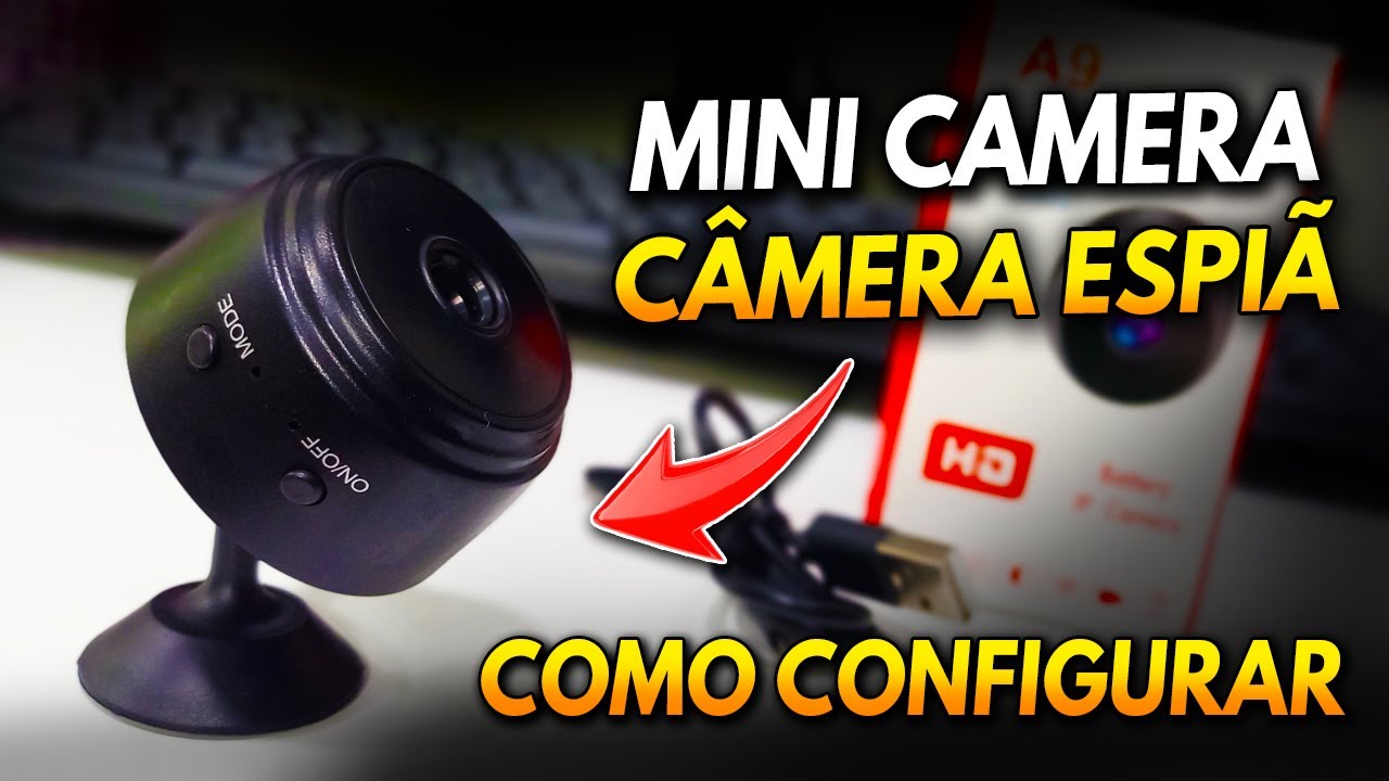 CÂMERA A9 MINI Wi Fi Espiã Como Configurar Passo a Passo Fácil e Rápido ...