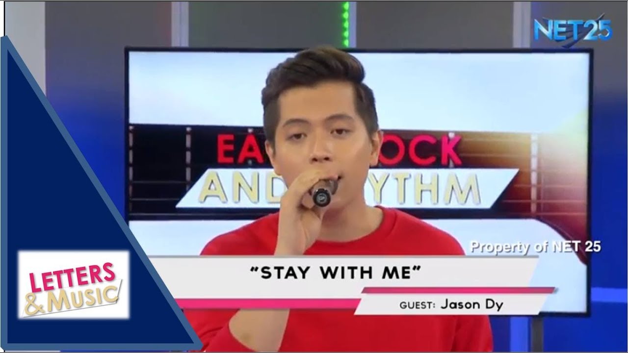JASON DY - STAY WITH ME (NET25 LETTERS AND MUSIC) - YouTube