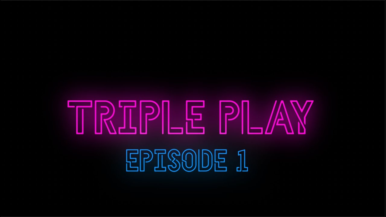 Triple Play / Episode 1 - YouTube