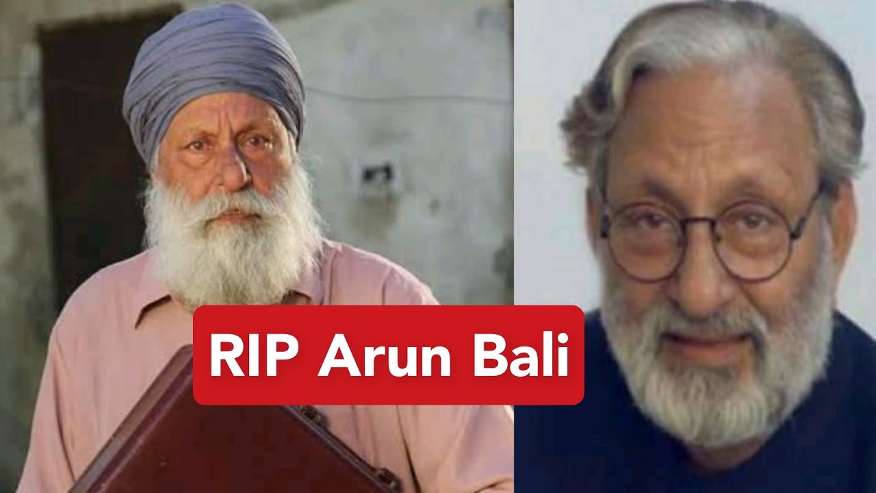 Veteran Actor Arun Bali Passes Away At 79 Today In Mumbai | Laal Singh ...