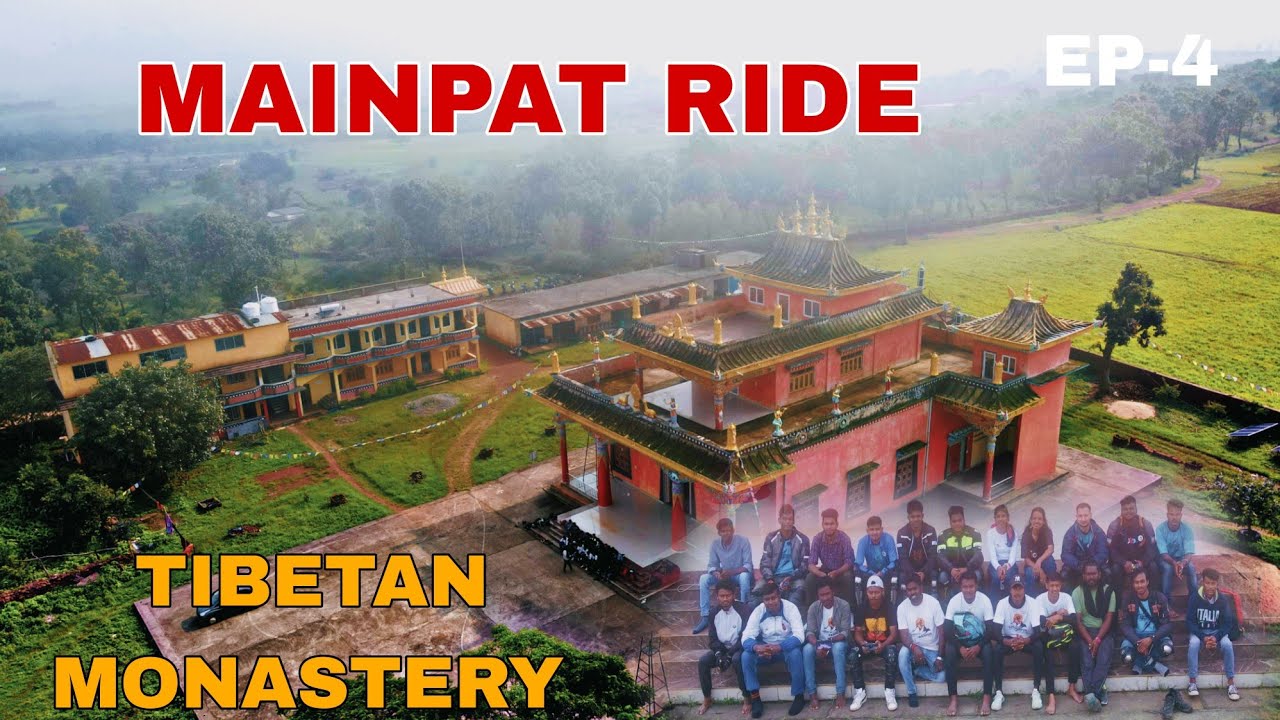 Tibetan monastery Mainpat chattishgarh ||India || Mainpat monsoon Ride ...