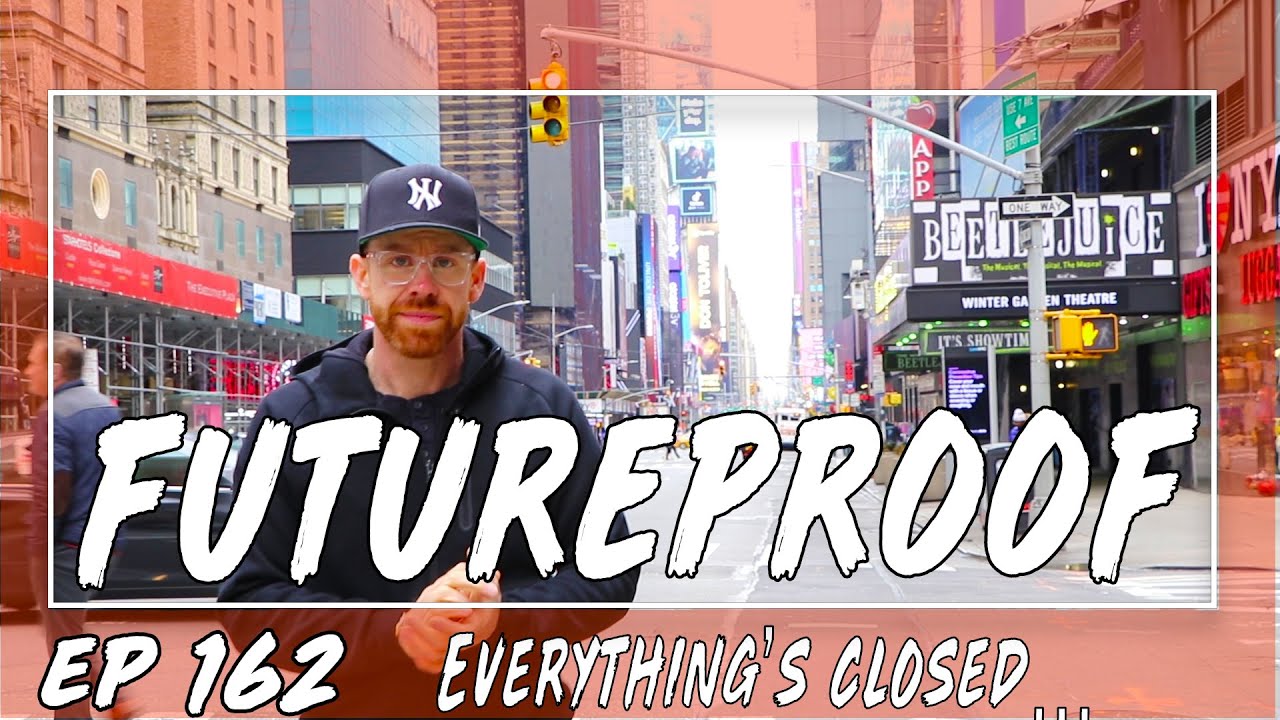 Everything's closed.. FUTUREPROOF [Ep162] - YouTube