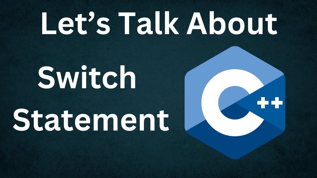 Master C++ Switch Statement in NO TIME with Real World Examples! - YouTube
