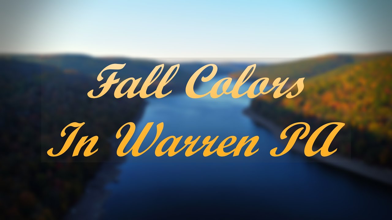 Fall Colors In Warren, Pa - YouTube